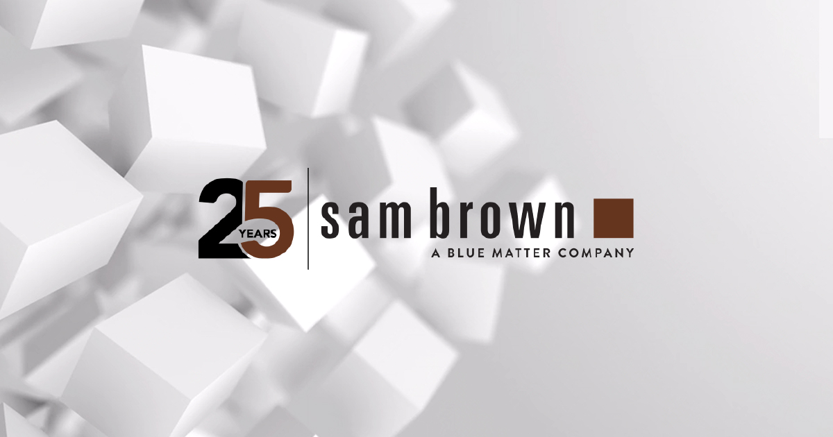 Blue Matter Acquires Sam Brown Inc. | Sam Brown Inc.